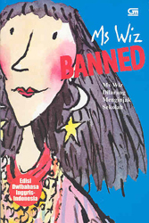 Ms Wiz Dilarang Menginjak Sekolah - Ms Wiz Banned # 6 - Gramedia ...