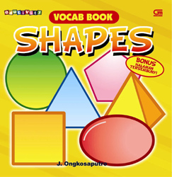 Vocab Book : Shapes - Gramedia Pustaka Utama