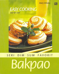 Resep Seri Dim Sum Favorit - Bakpao - Gramedia Pustaka Utama